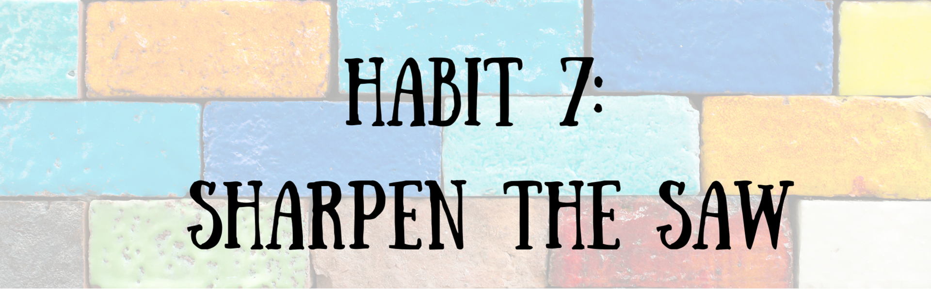 Habit 7 – The 7 Habits – Athabasca Denesuline Education Authority