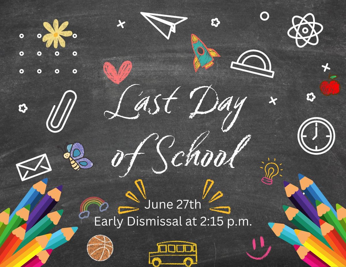 Last Day of School is on Thursday, June 27th! | École Powerview School